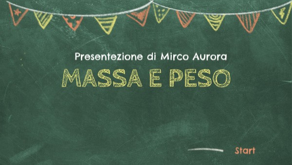 Presentazione Massa e Peso | Genially