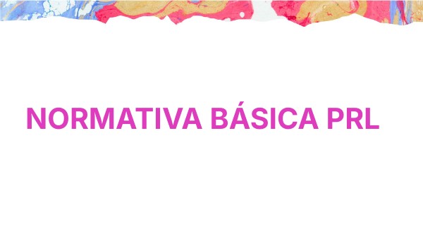 Normativa y conceptos básicos PRL | Genially