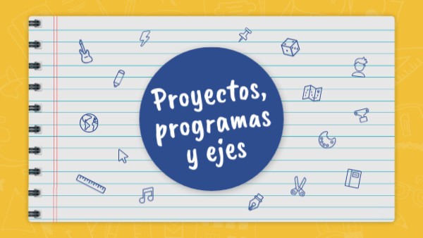 Proyectos, planes y programas