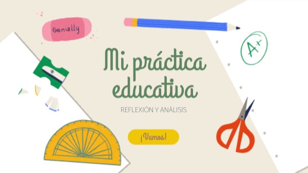 Mi práctica educativa | Genially