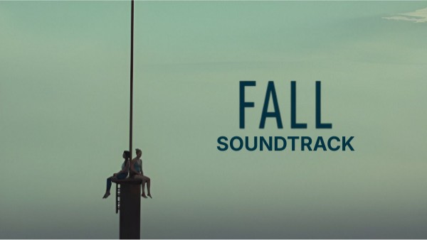 Fall Movie (2022) Soundtrack | Genially
