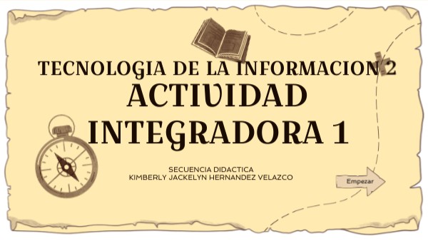 ACTIVIDAD INTEGRADORA 1 | Genially