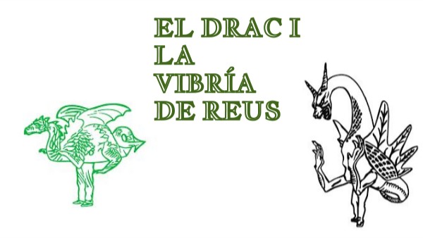 EL DRAC I LA VIBRÍA DE REUS