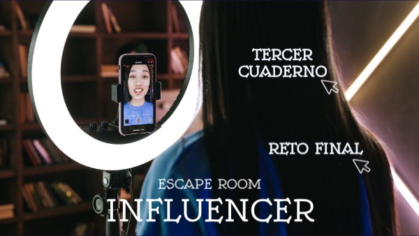 ESCAPE ROOM INFLUENCER TERCERA PARTE