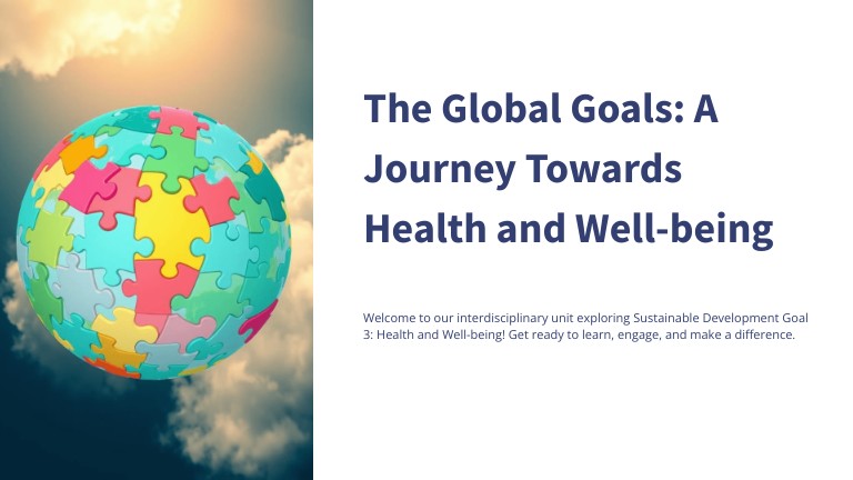 The-Global-Goals-A-Journey-Towards-Health-and-Well-being.pptx