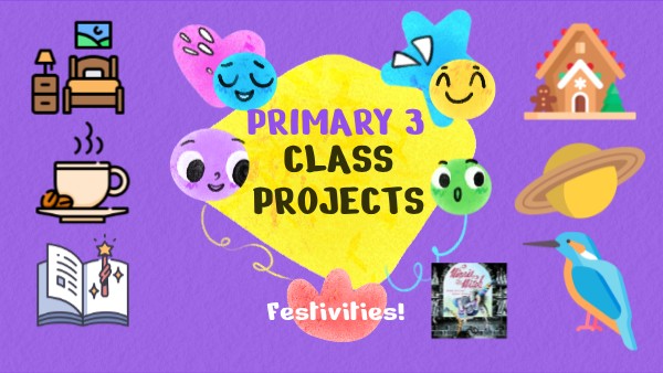 PRIMARY 3 PROJECTS
