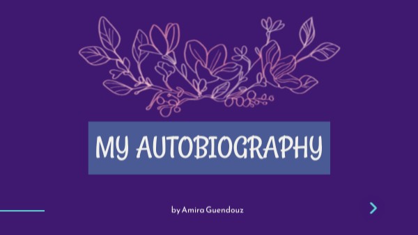 My autobiography | Genially