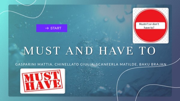 Must and Have to | Genially