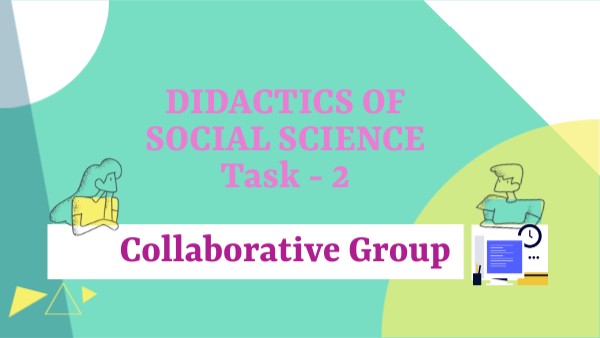 Task 2 – Understanding Social Sciences - Group – 4 | Genially