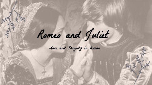 Romeo and Juliet