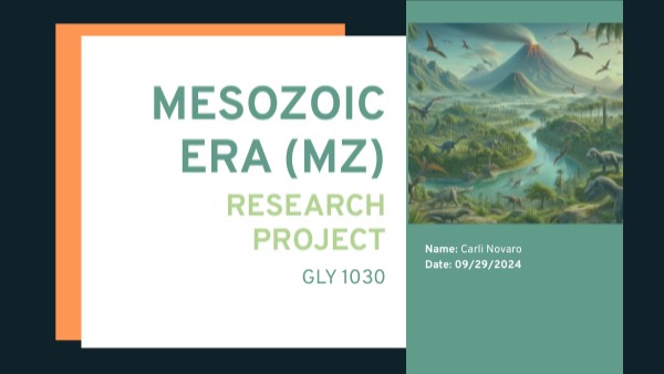 Mini Research Project - Carli Novaro - Mesozoic Era | Genially