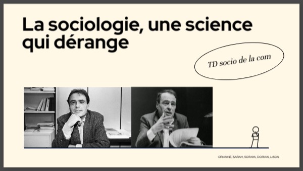 Pierre Bourdieu : "La sociologie, une science qui dérange" | Genially