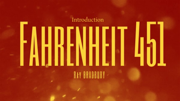 Fahrenheit 451 - Introduction