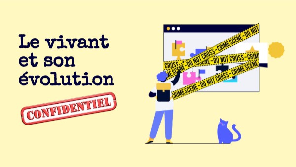 Le vivant et son évolution | Genially