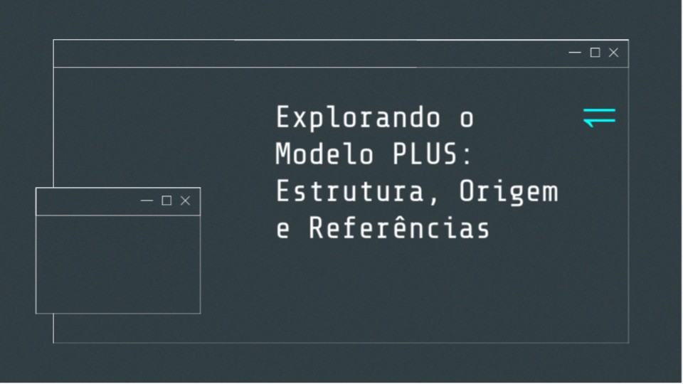 slidesgo-explorando-o-modelo-plus-estrutura-origem-e-referencias-202410030944388xRQ.pdf | Genially