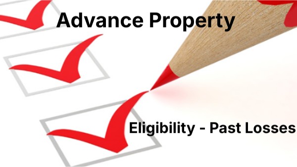 Advance Property Past Losses Eligibility