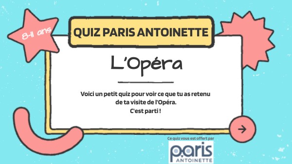 Quiz_Opera_8-11-ans_Paris-Antoinette