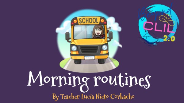 Morning routines by Teacher Lucía Nieto | Genially
