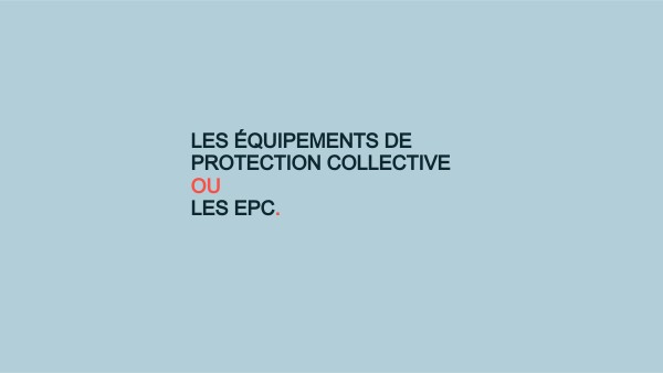 R27410 - Les protections collectives et individuelles - Les EPC