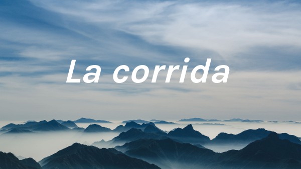 La corrida | Genially