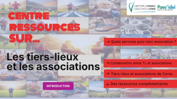Centre ressources Assos - Tiers Lieux Visite apprenante