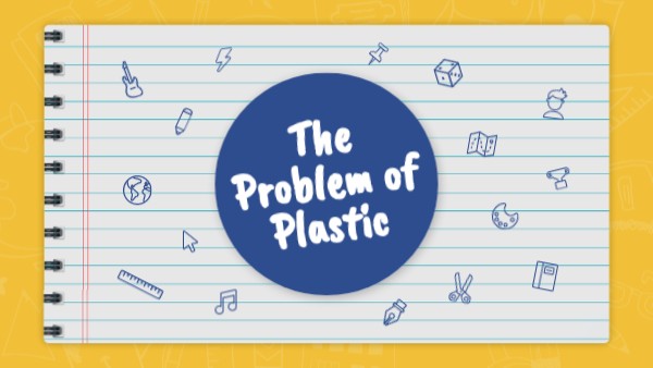 The Problem of Plastic