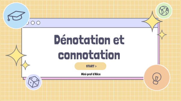 Mini-prof dénotation et connotation | Genially