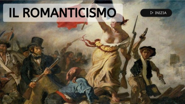 IL ROMANTICISMO | Genially