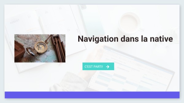 Navigation dans la native | Genially