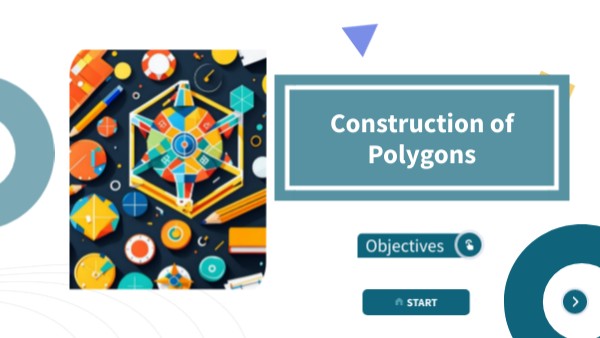 WEEK 27-CONSTRUCTION-OF-POLYGONS