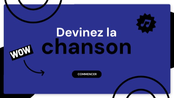 Connaissez vous les chansons?