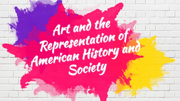Art and the Representation of American History and Society - Tle pro