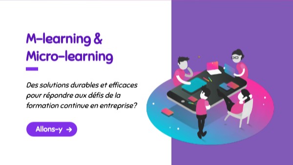 Micro apprentissage et Mobile learni | Genially