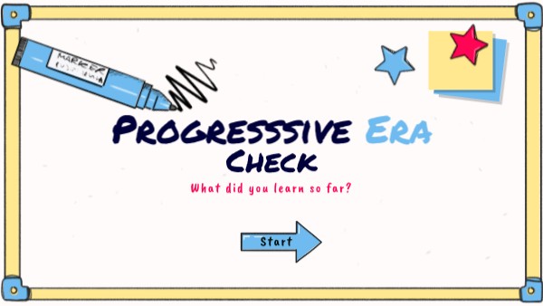 Progressive Era Lesson Check in 4.5