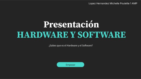 Presentación interactiva sobre el hardware y el software