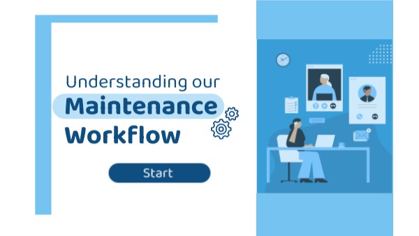 Understanding our Maintenance Workflow