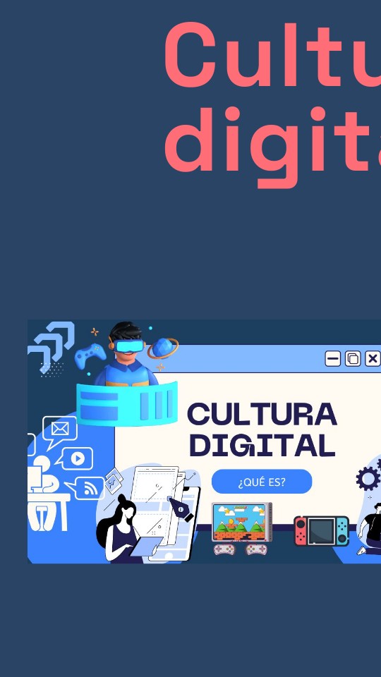 presentación sobre cultura digital | Genially