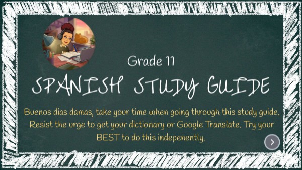 Grade 11 Spanish Study guide | Genially