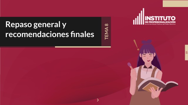 Copy - TEMA 8 REPASO GENERAL Y RECOMENDACIONES FINALES | Genially