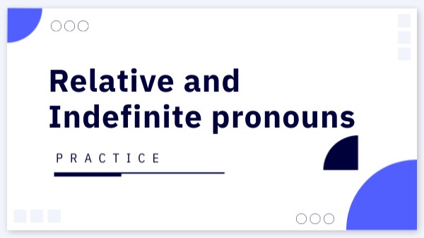 relative/indefinite pronouns | Genially