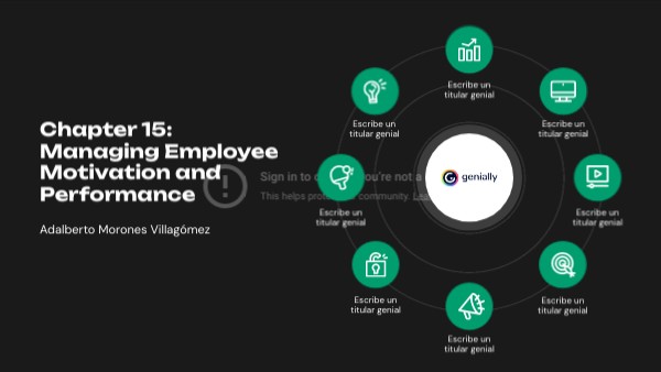 Chapter 15: Managing Employee Motivation and Performance: