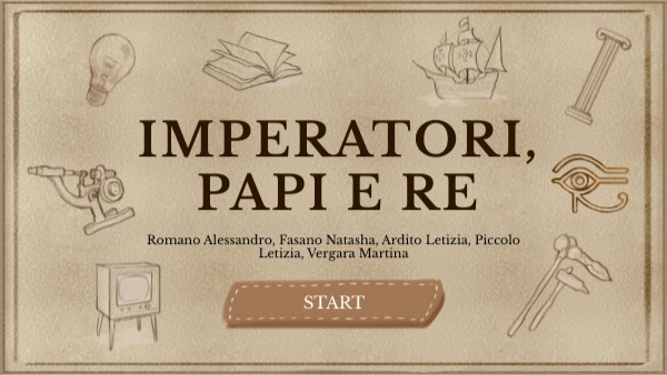 imperatori papi e re | Genially