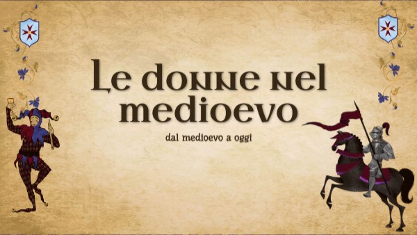 Le donne nel medioevo