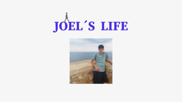 Joel's life | Genially