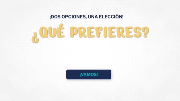 Juego qué prefieres