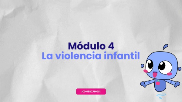 M4 La violencia infantil | Genially