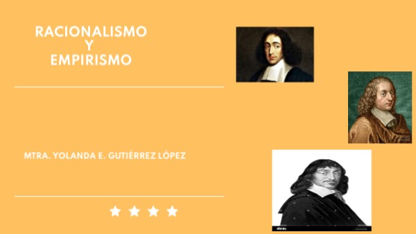 Racionalismo y Empirismo | Genially