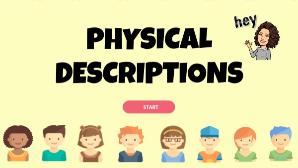Physical Descriptions | Genially