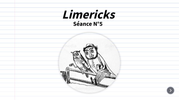 Limerick séance 5 - In groups + exquisite corpse