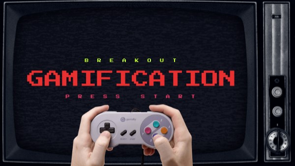 Breakout GAMIFICATION | Genially